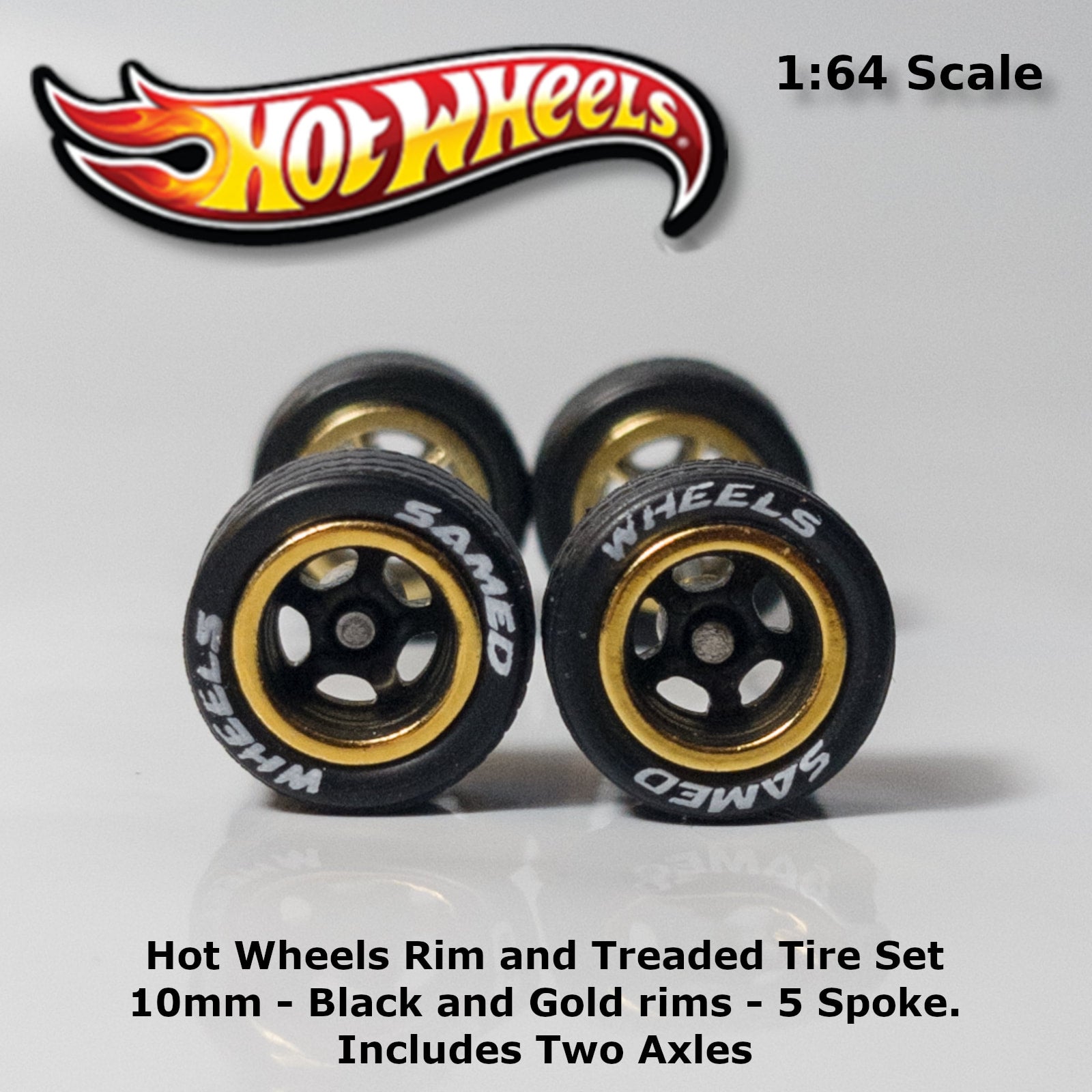 Hot Wheels 10mm/10mm Lettered with Black and Gold rims 5 spoke Treaded ...