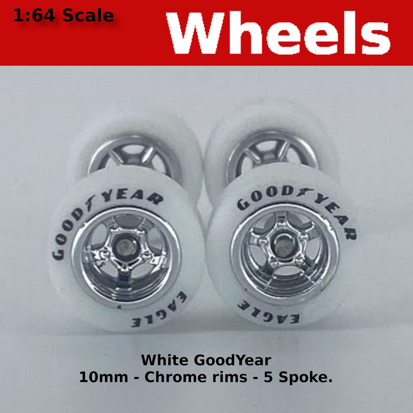 5 spoke - Chrome with White Goodyear Tires for 1/64 Scale for Hot ...